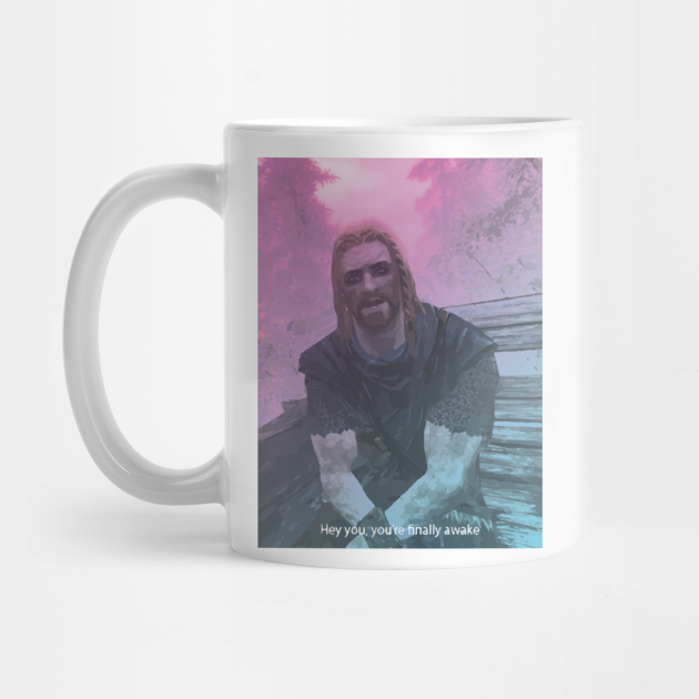 Hey You Youre Finally Awake Skyrim Mug Teepublic